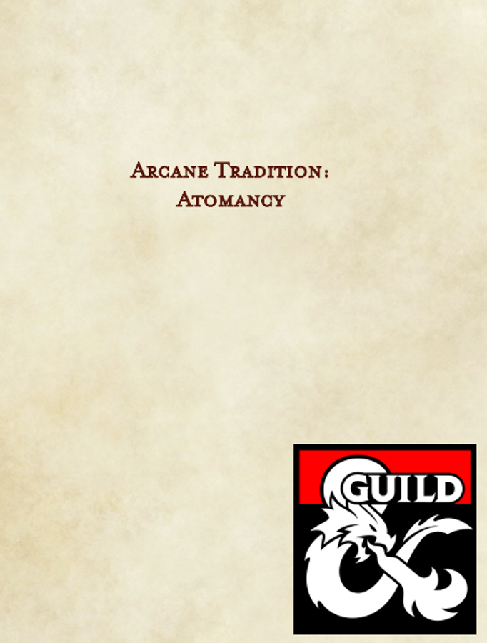 Arcane Tradition: Atomancy - Dungeon Masters Guild | DriveThruRPG