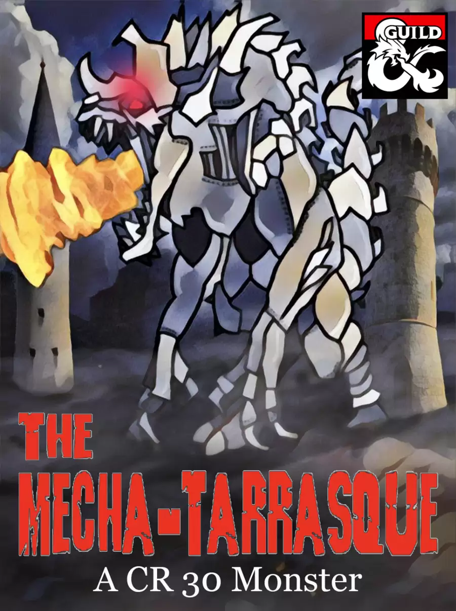 The Mecha-tarrasque (CR 30 Monster) - Dungeon Masters Guild | DriveThruRPG