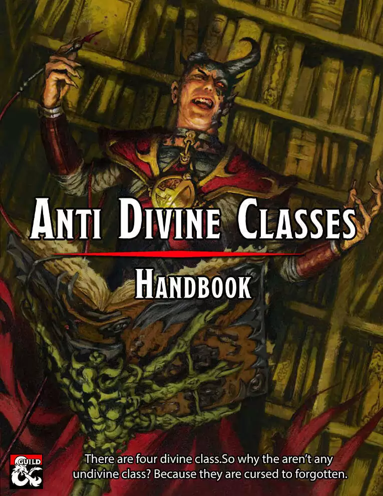 Anti-Divine Classes Handbook [BUNDLE] - Dungeon Masters Guild ...