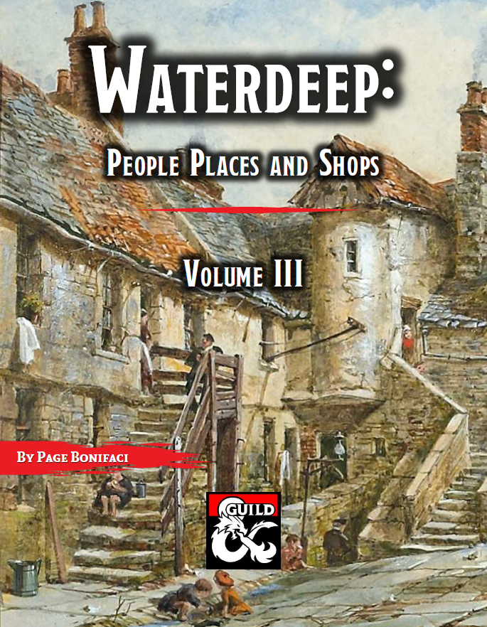 Waterdeep: People, Places, and Shops - Volume 3 - Dungeon Masters Guild ...