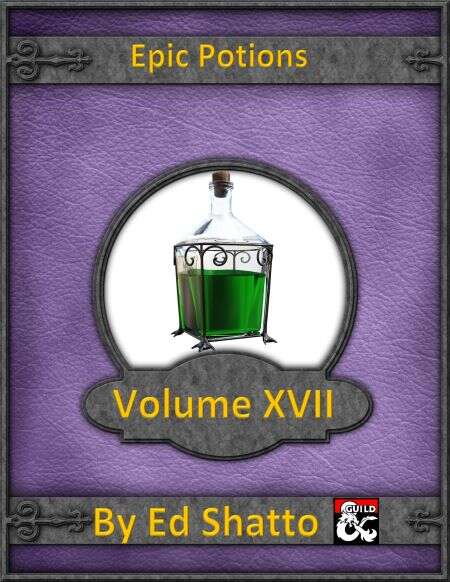 Epic Potions Volume XVII - Dungeon Masters Guild | DriveThruRPG
