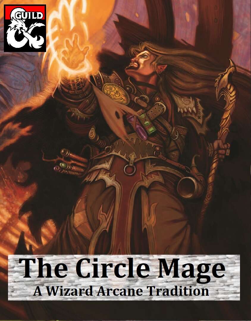 The Circle Mage: A Wizard Arcane Tradition for D&D 5e - Dungeon Masters ...