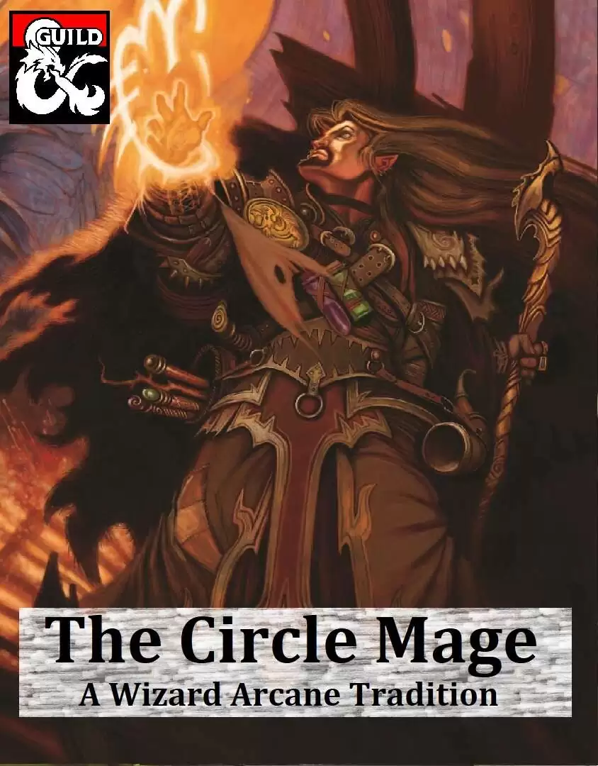 The Circle Mage: A Wizard Arcane Tradition for D&D 5e - Dungeon Masters ...