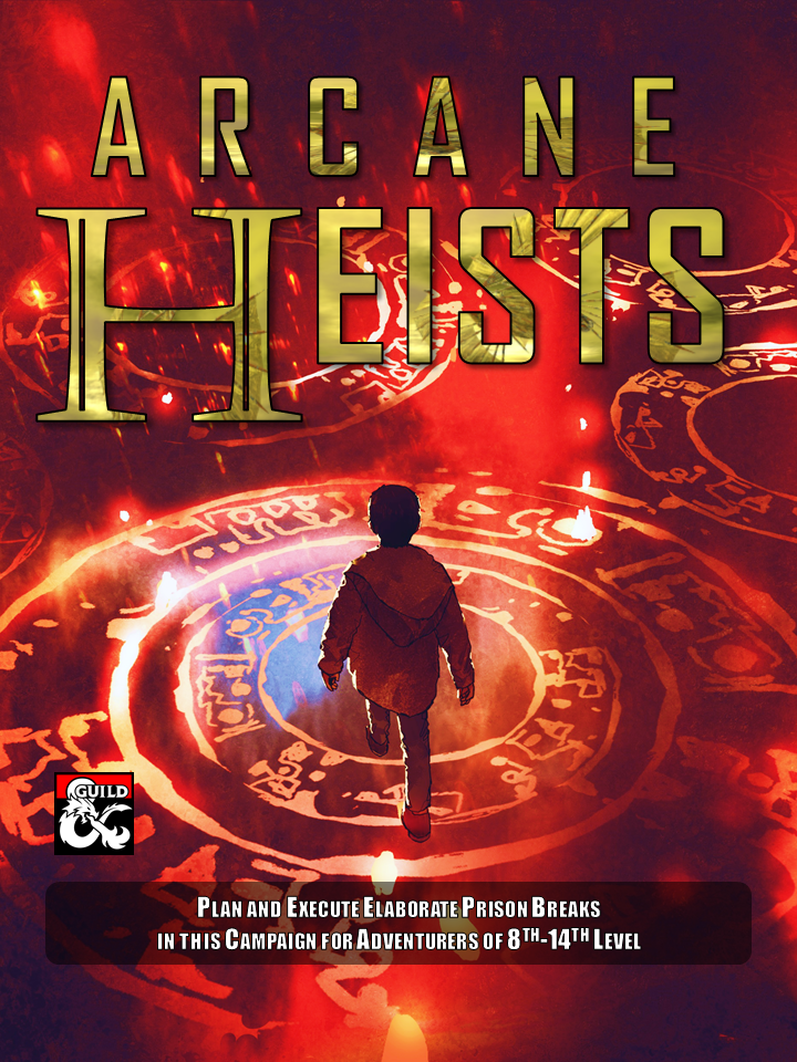 Arcane Heists - Dungeon Masters Guild | DriveThruRPG