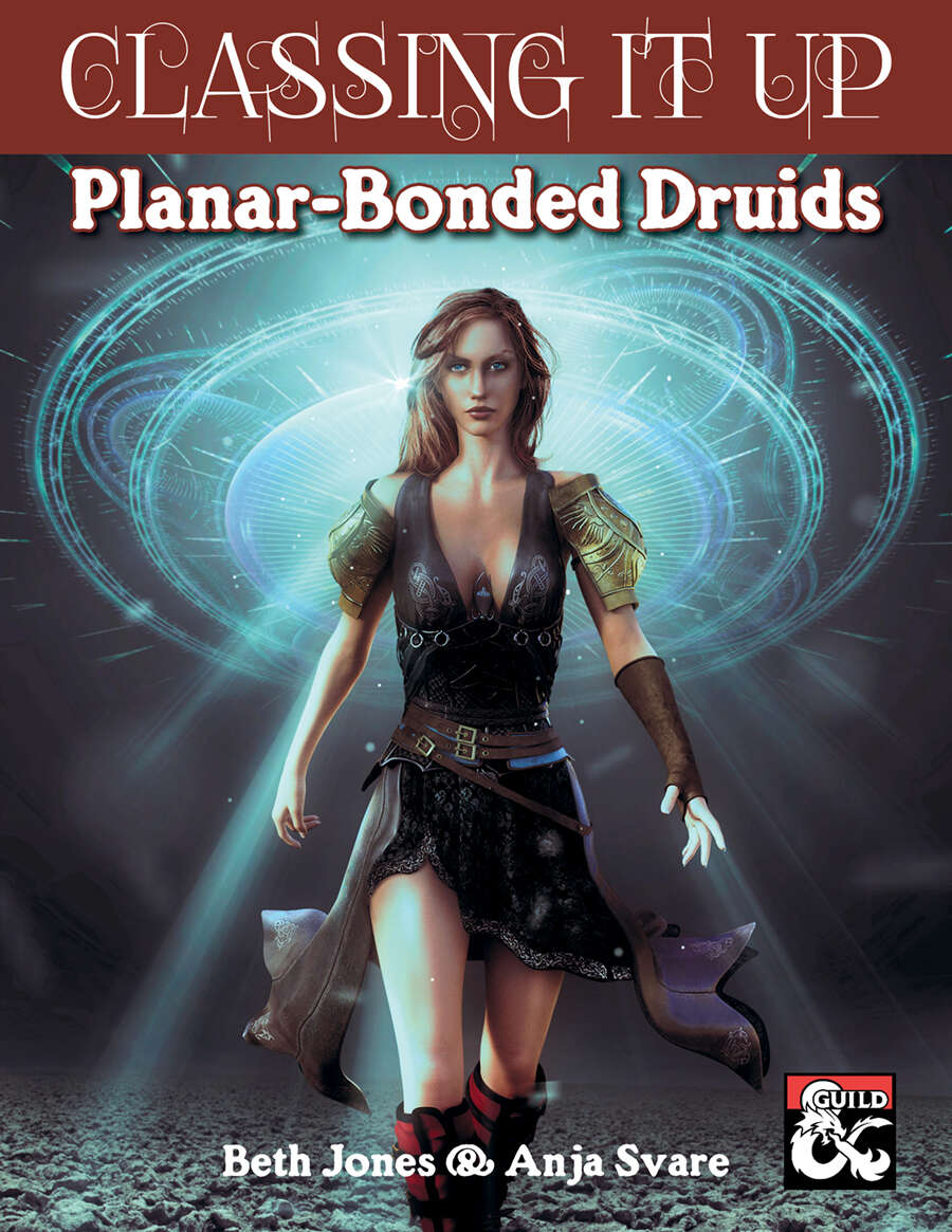Classing It Up: Planar-Bonded Druids - Dungeon Masters Guild | DriveThruRPG