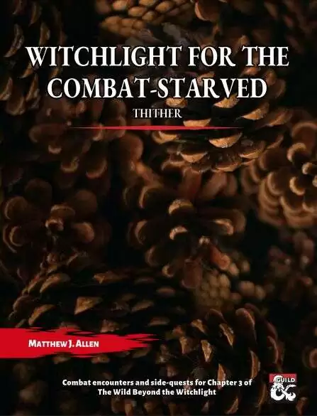 Witchlight for the Combat-Starved (Thither) - Dungeon Masters Guild ...