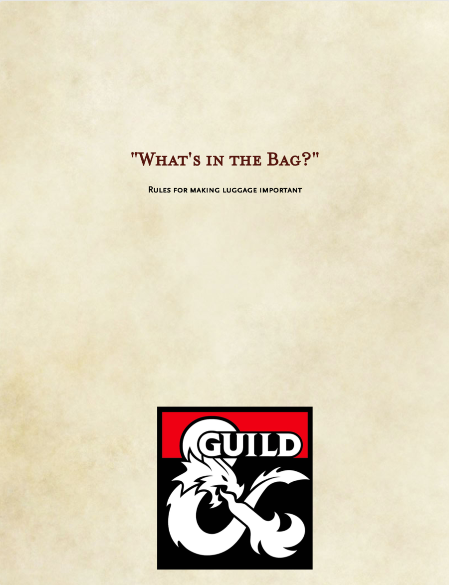 "What's in the bag?": Rules for Making Luggage Important - Dungeon ...