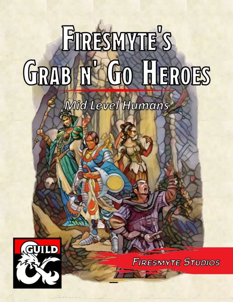 Firesmyte's Grab n' Go Heroes: Mid Level Humans (pregenerated ...