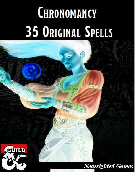 Chronomancy: 35 Original Spells - Dungeon Masters Guild | DriveThruRPG