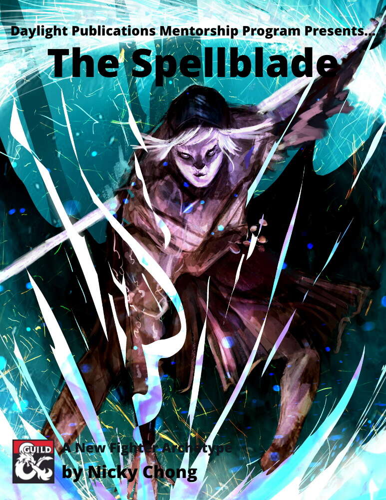 Daylight Publications Mentorship Program Presents...: The Spellblade ...