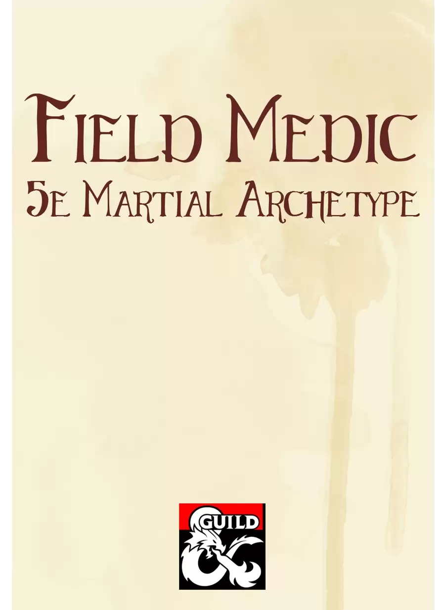 Field Medic (5e Martial Archetype) - Dungeon Masters Guild | DriveThruRPG
