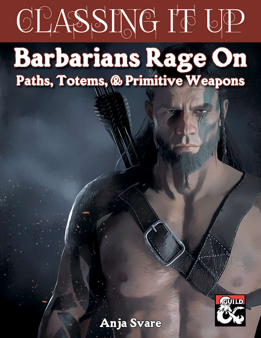 Classing It Up: Barbarians Rage On - Dungeon Masters Guild | DriveThruRPG