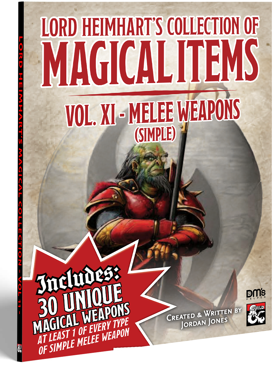 Lord Heimhart's Collection of Magic Items - Volume 11 - Simple Melee ...
