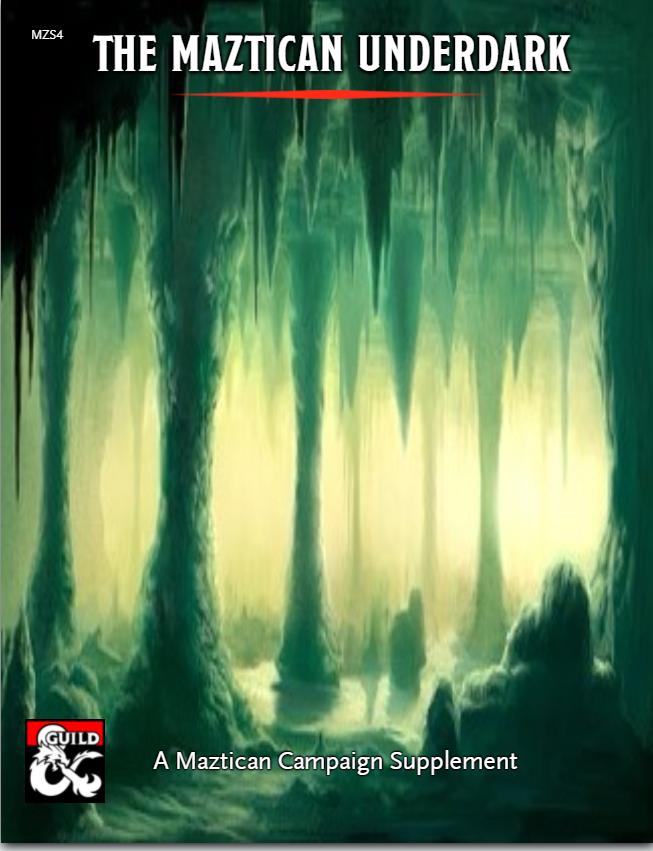 MZS4 The Maztican Underdark - Dungeon Masters Guild | DriveThruRPG