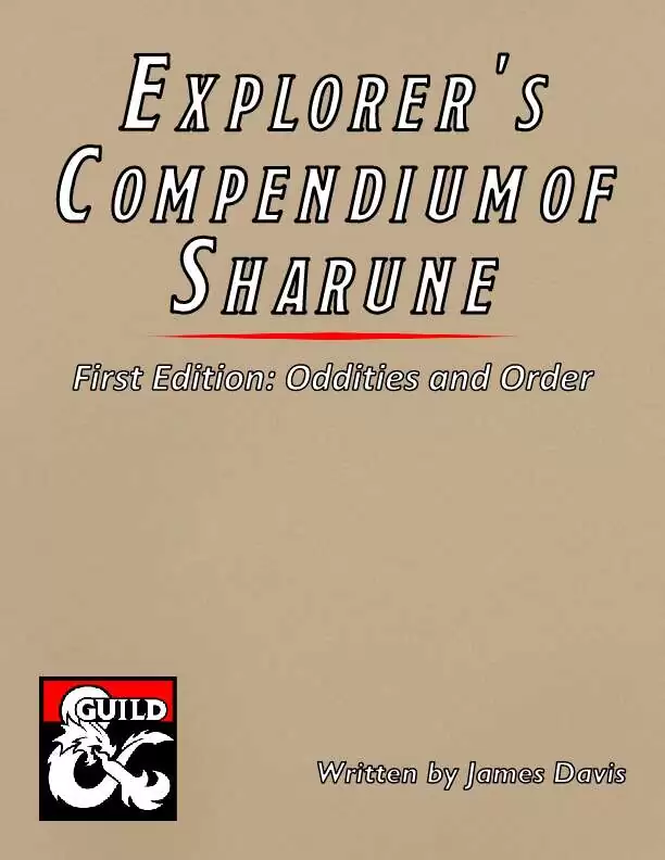 Explorer's Compendium of Sharúne: Oddities and Order - Dungeon Masters Guild | DriveThruRPG
