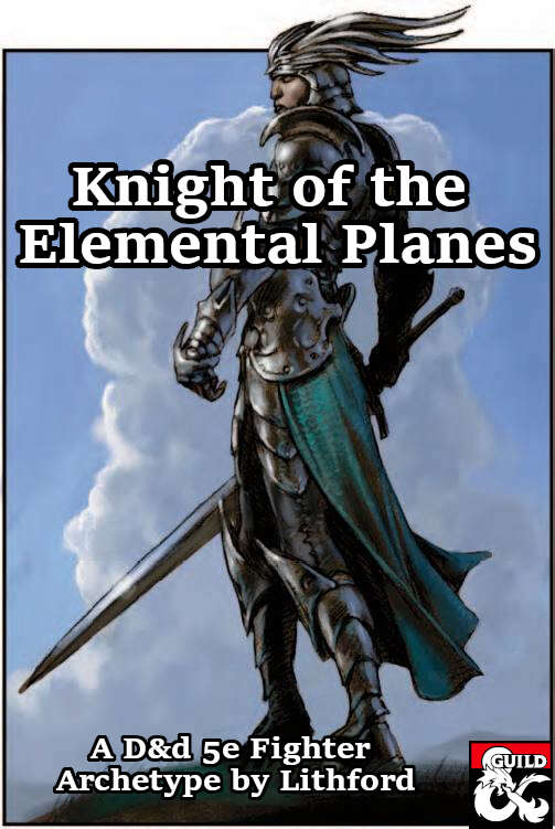 Knight of the Elemental Planes - A Fighter Archetype - Dungeon Masters ...