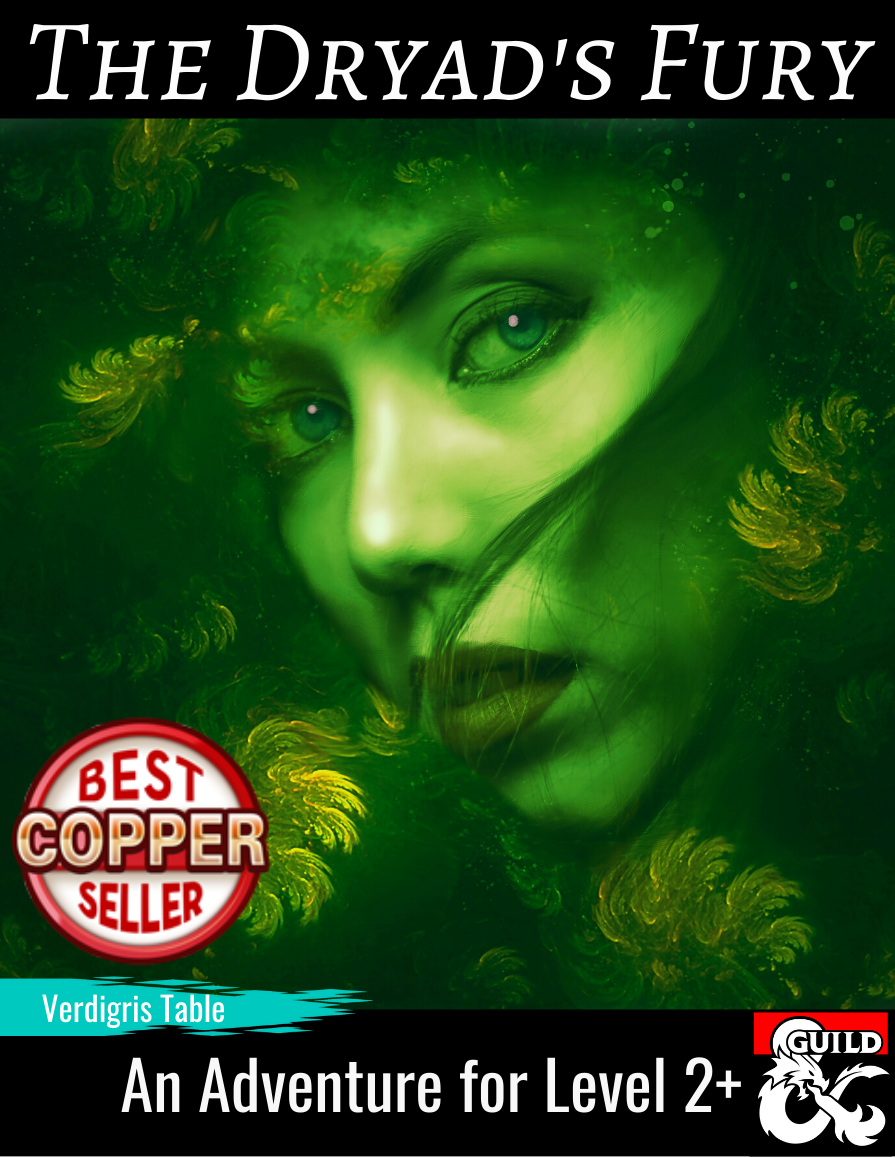 The Dryad's Fury - An Adventure for Level 2+ - Dungeon Masters Guild ...