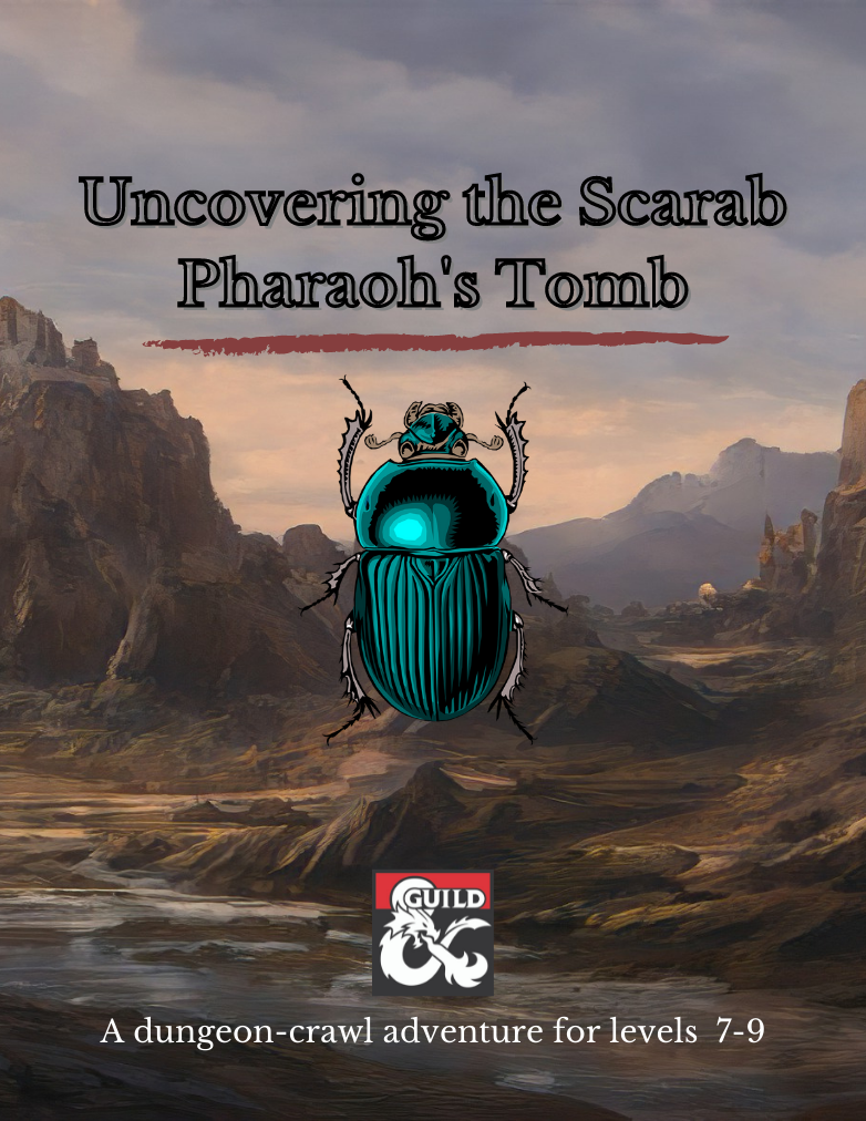 (5e, Lvl 8) Uncovering the Scarab Pharaoh's Tomb - Dungeon Masters ...
