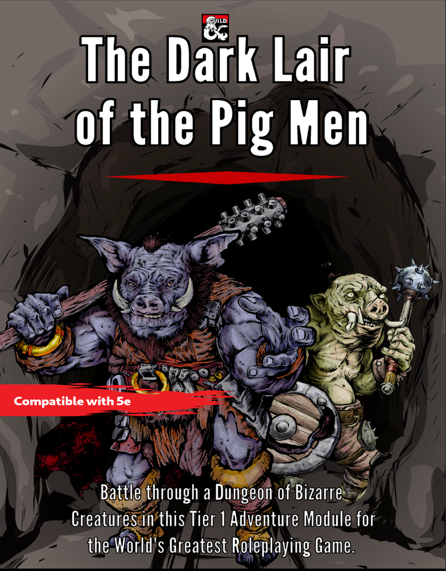 THE DARK LAIR OF THE PIG MEN: A TIER ONE ADVENTURE - Dungeon Masters Guild | DriveThruRPG