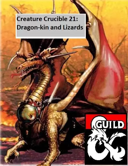 Creature Crucible 21--Dragon-kin and Lizards - Dungeon Masters Guild ...