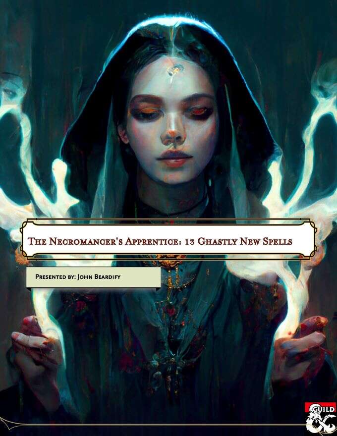 The Necromancer's Apprentice: 13 Ghastly New Spells - Dungeon Masters Guild | DriveThruRPG