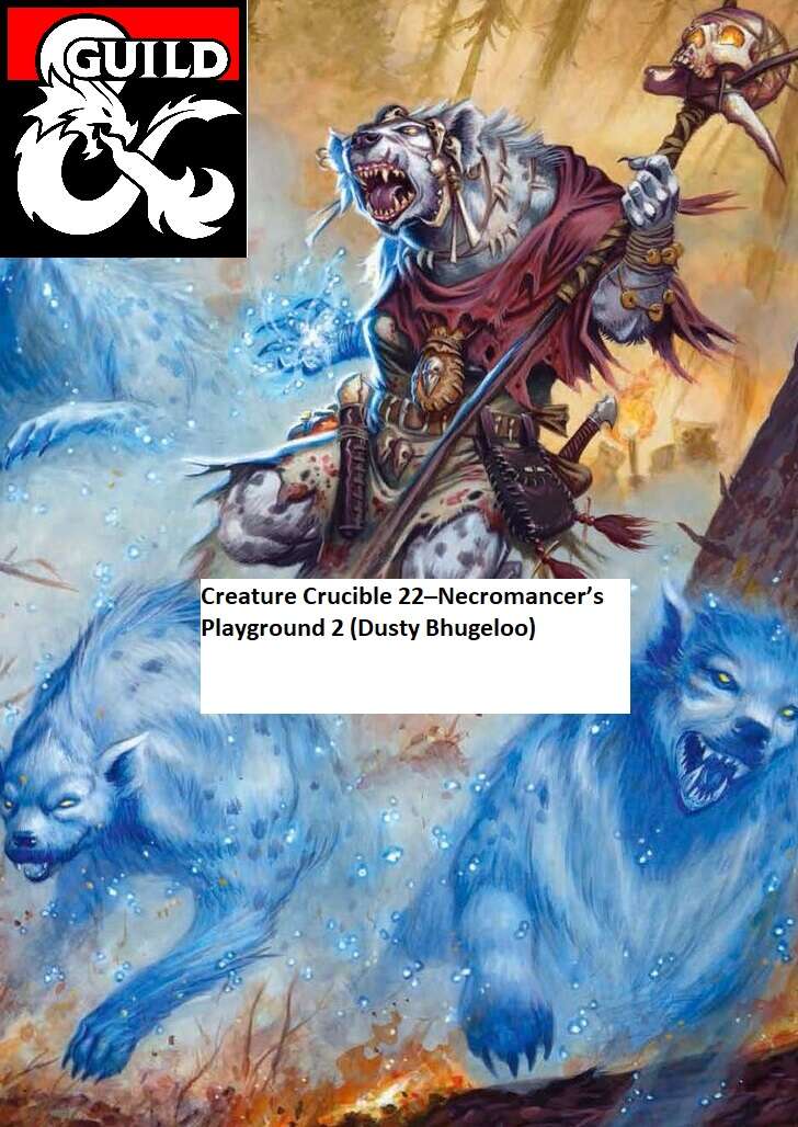Creature Crucible 22--Necromancers Playground 2 - Dungeon Masters Guild ...
