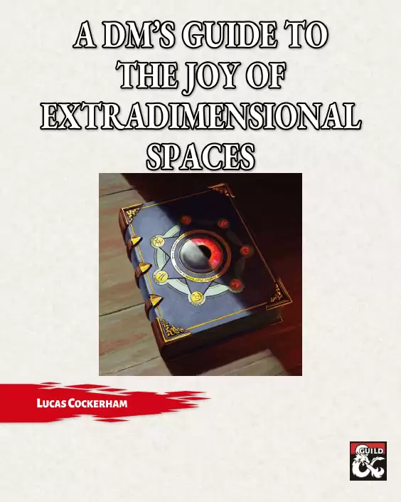 A DM's Guide to the Joy of Extradimensional Spaces - Dungeon Masters ...