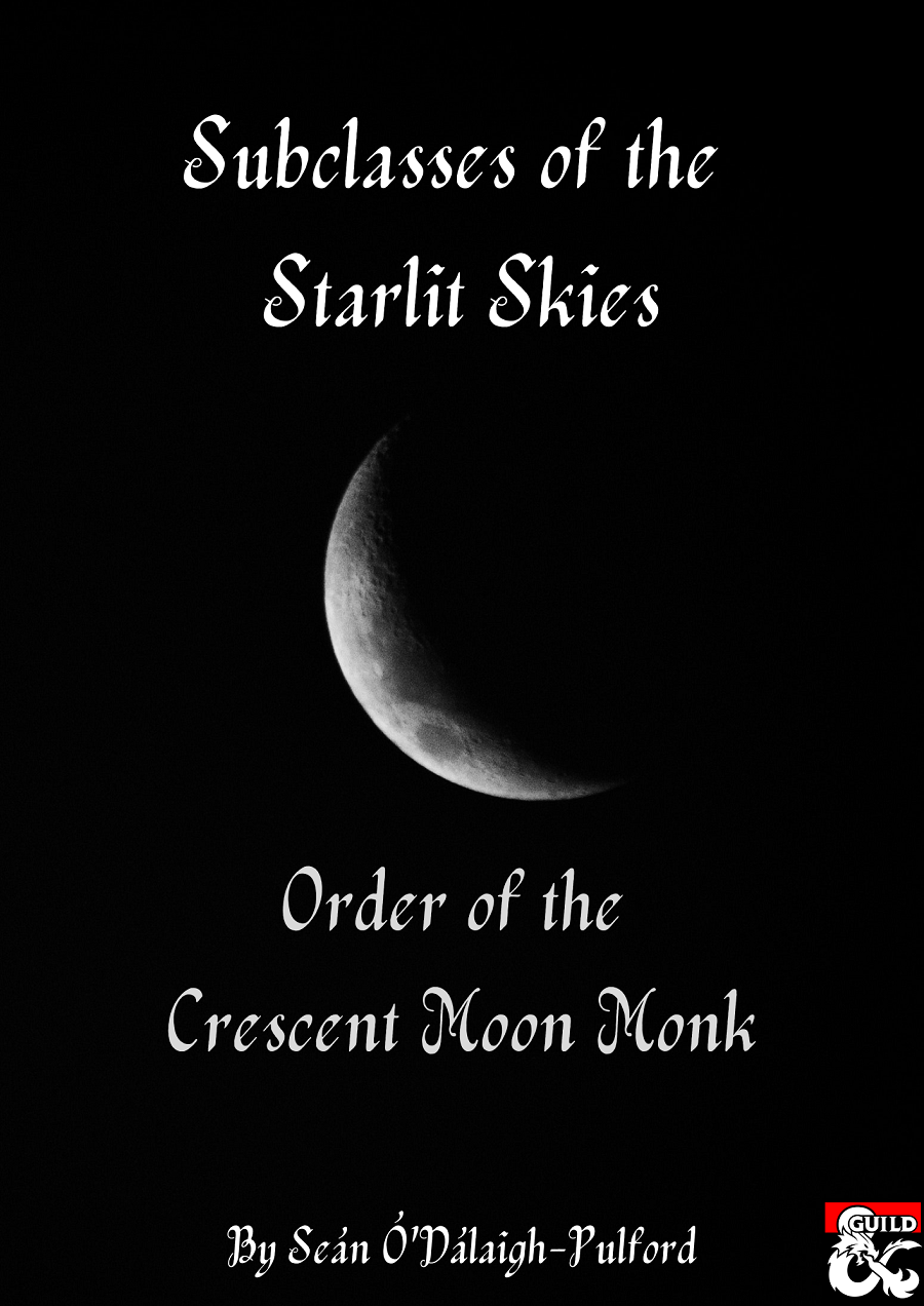 Subclasses of the Starlit Skies: The Order of the Crescent Moon Monk ...