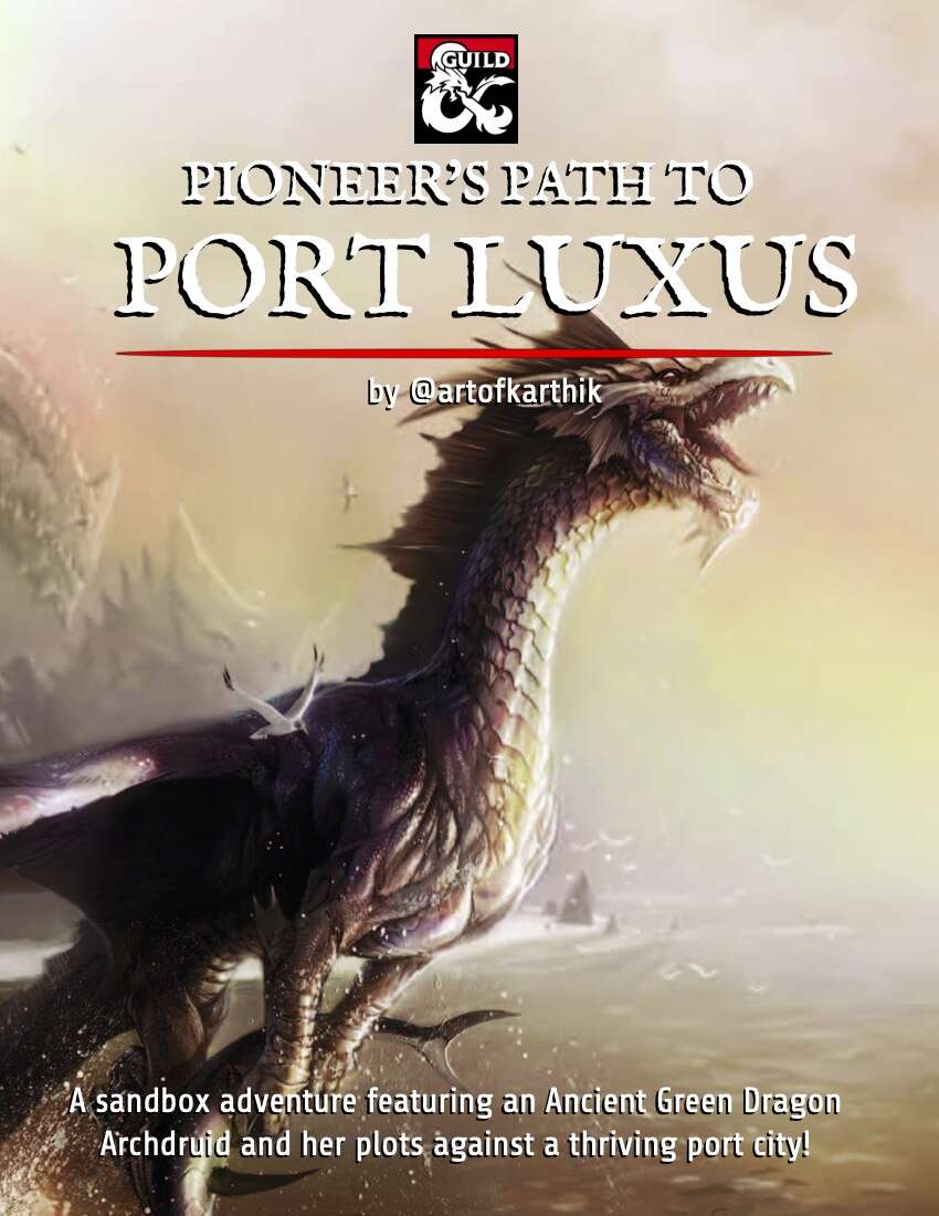 Pioneer's Path To Port Luxus: A Sprawling Urban Dragon Adventure ...