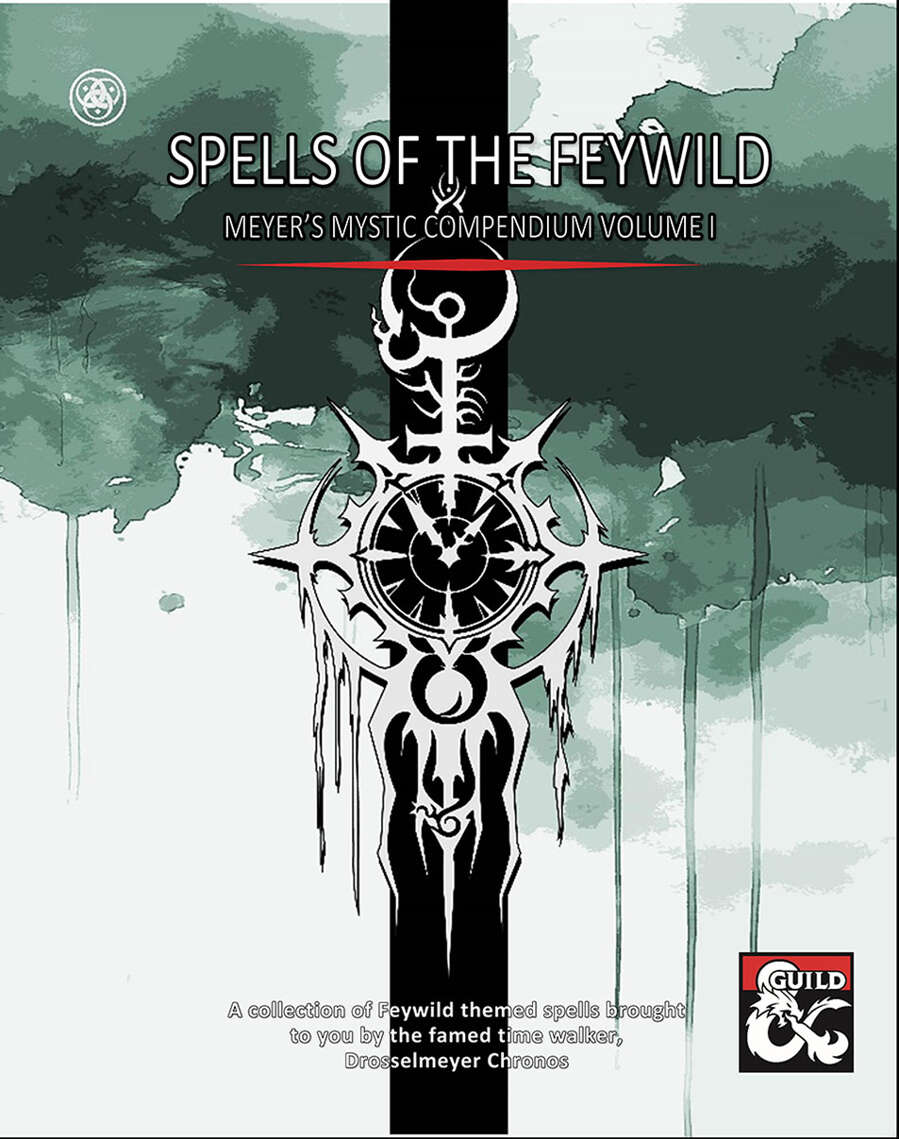 Meyer's Mystic Compendium Volume I: Spells of the Feywild - Dungeon Masters Guild | DriveThruRPG