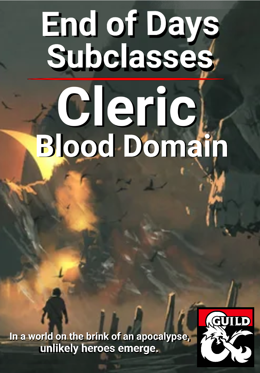 End of Days Subclass - Cleric: Blood Domain - Dungeon Masters Guild ...