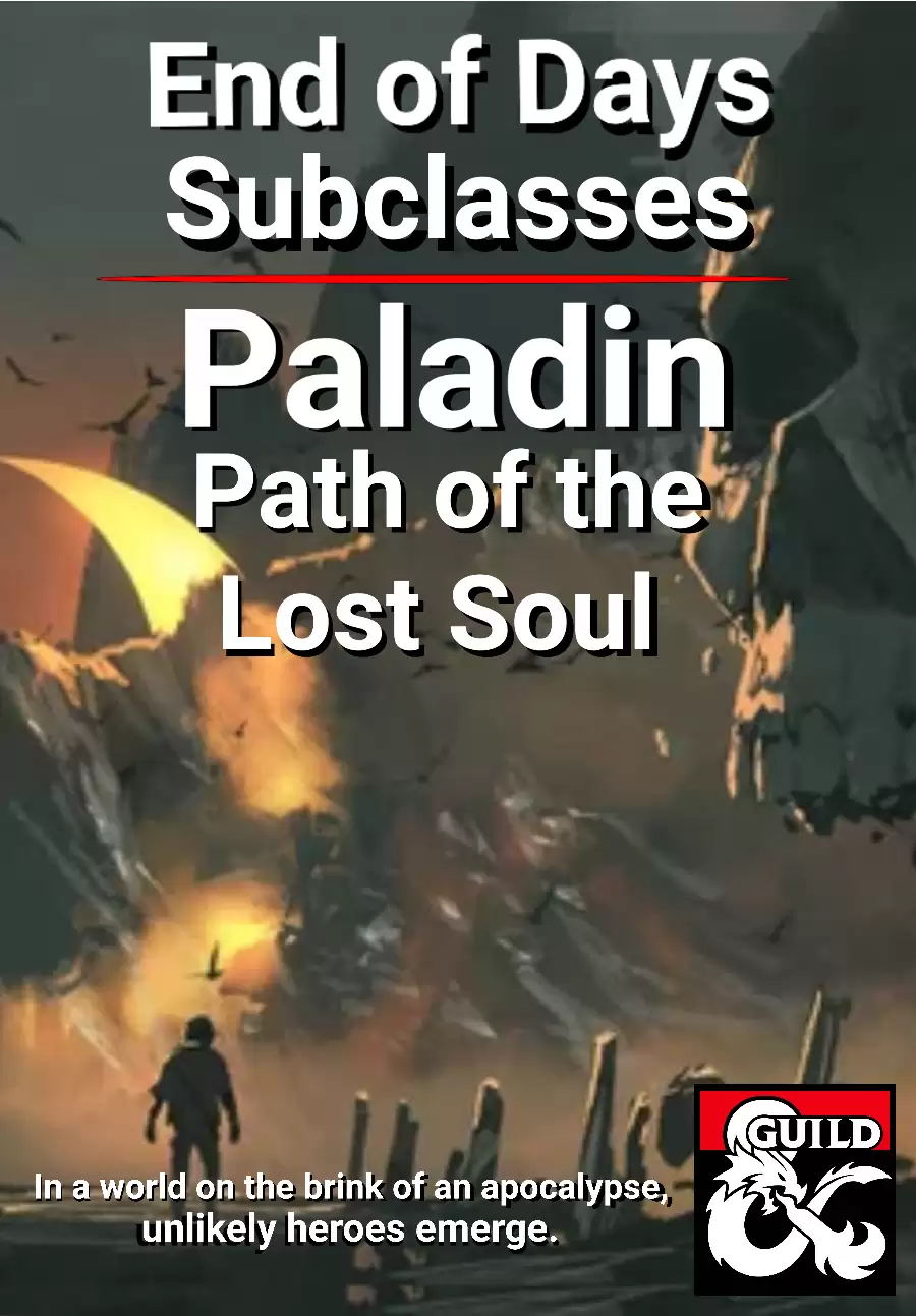 End of Days Subclass - Paladin: Oath of the Souls - Dungeon Masters Guild | DriveThruRPG