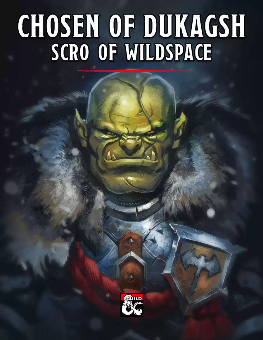 Chosen of Dukagsh: Scro of Wildspace - Dungeon Masters Guild | DriveThruRPG