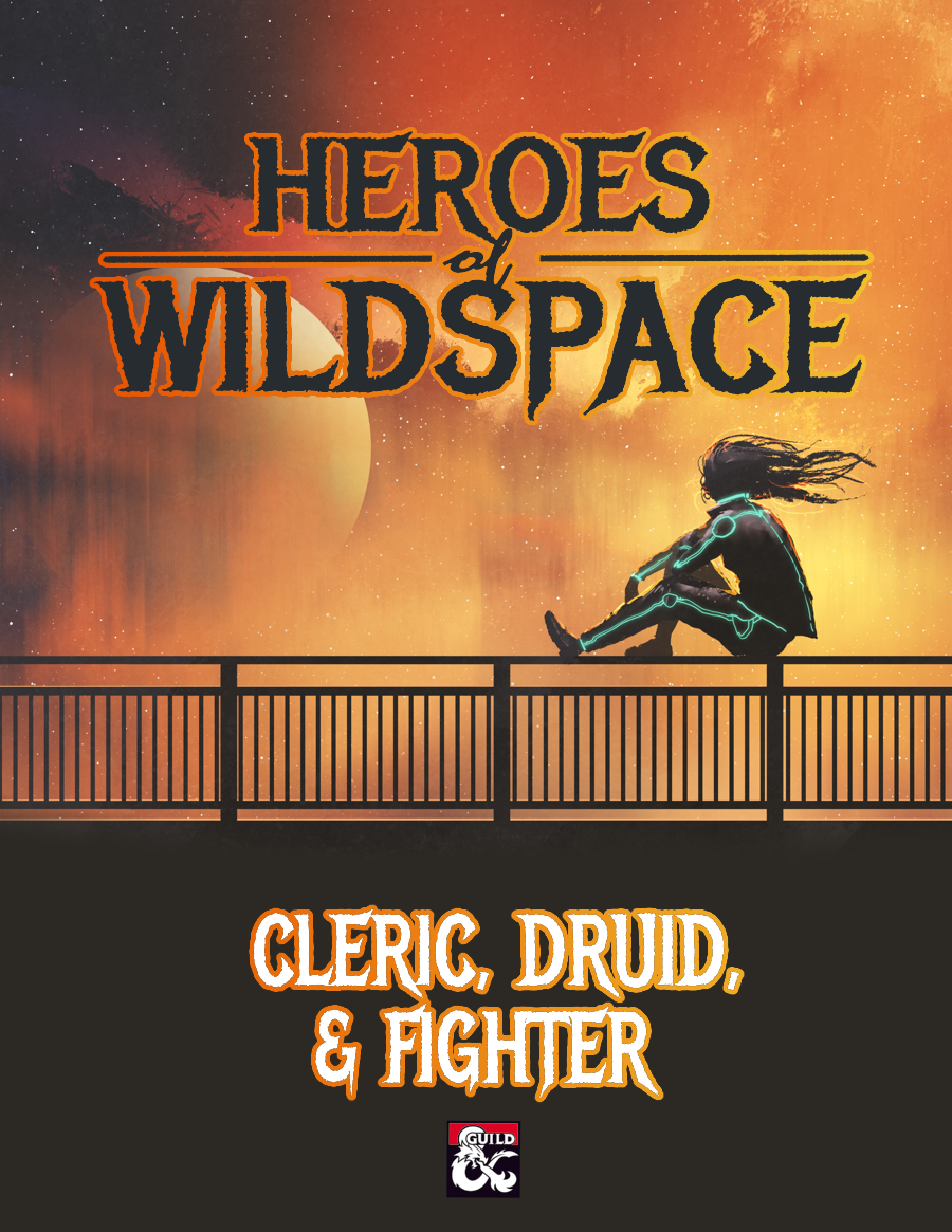 Heroes of Wildspace: Cleric, Druid, & Fighter - Dungeon Masters Guild ...
