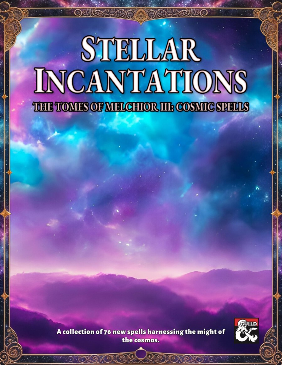 Stellar Incantations - The Tomes of Melchior III: Cosmic Spells ...