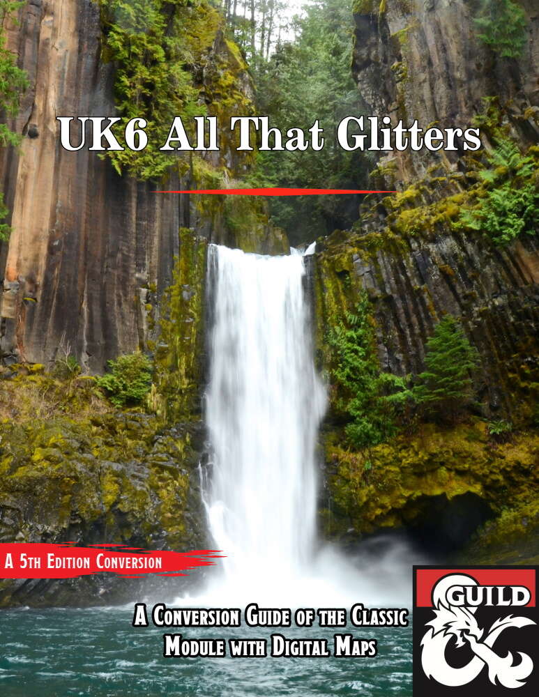 UK6 All That Glitters - 5e Conversion Guide with Maps - Dungeon Masters Guild | DriveThruRPG