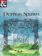 Demon Spawn - Dungeon Masters Guild | Dungeon Masters Guild