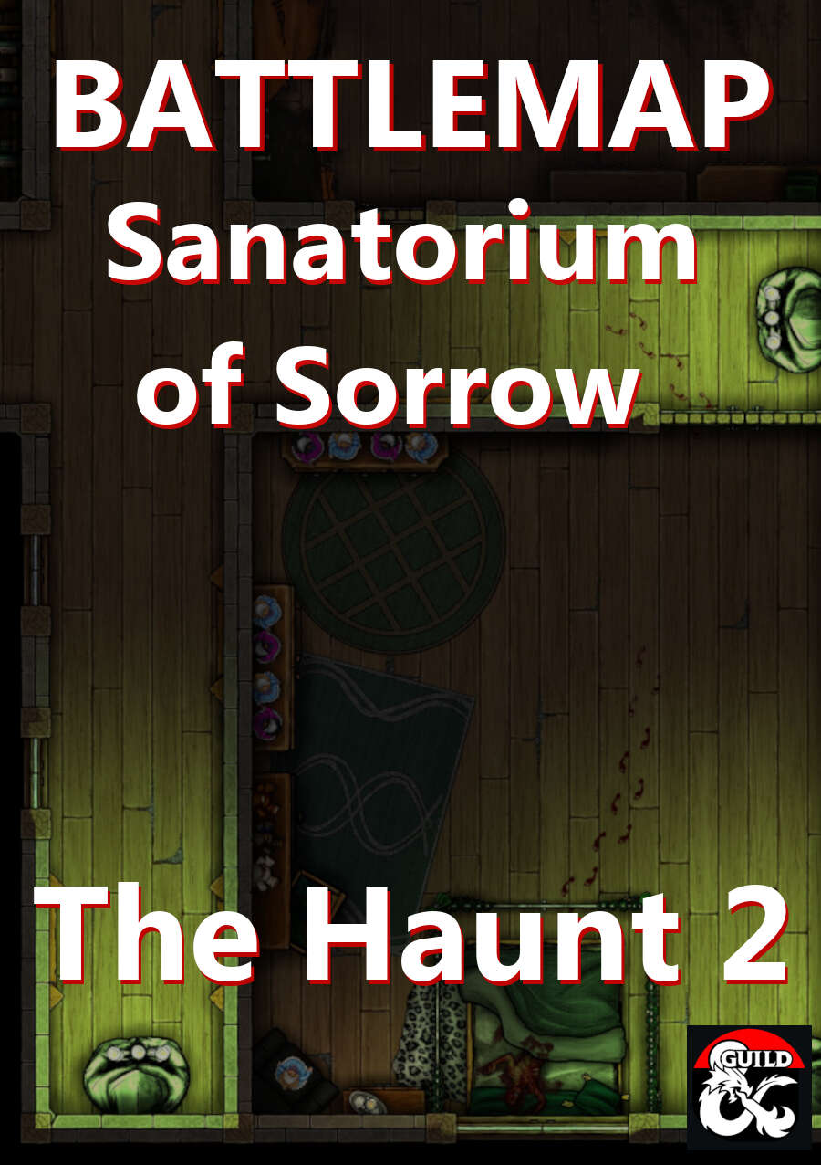 Sanatorium of Sorrow - The Haunt 2 Battlemap - Dungeon Masters Guild ...