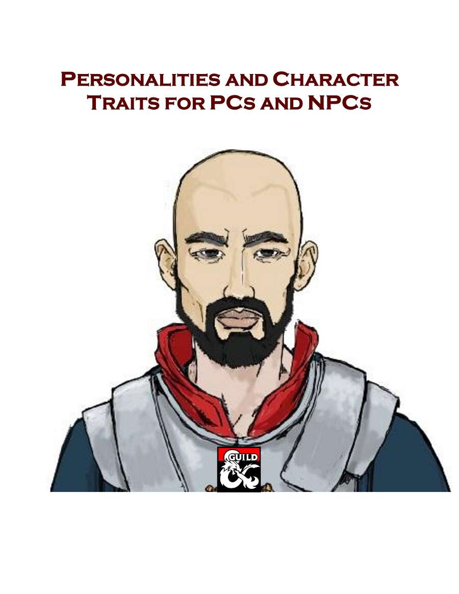 Personalities and Character Traits for PCs and NPCs - Dungeon Masters ...