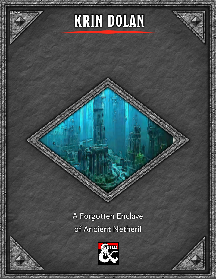 LPM4 Krin Dolan - Netherese Enclave - Dungeon Masters Guild | DriveThruRPG