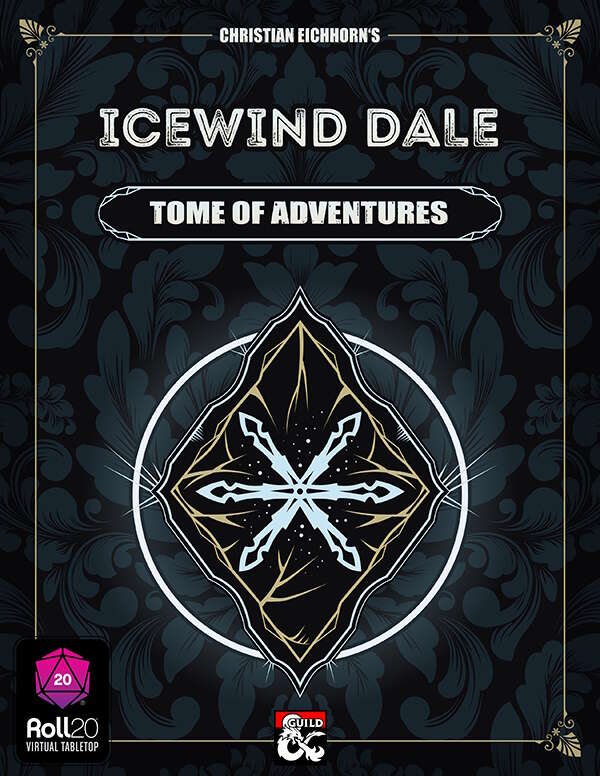 Icewind Dale: Tome of Adventures | A Rime of the Frostmaiden Supplement ...