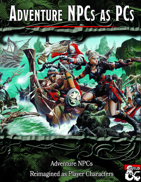 Adventure NPCs as PCs [BUNDLE] - Dungeon Masters Guild | DriveThruRPG