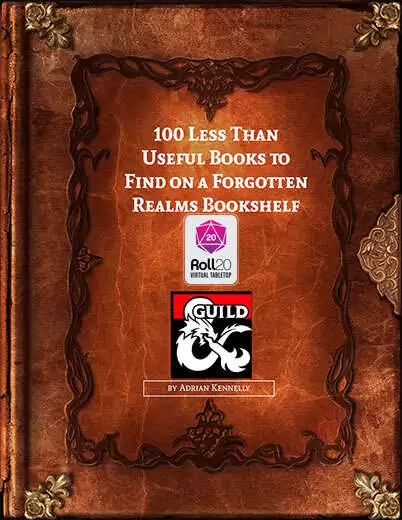 100 Less Than Useful Books to Find on a Forgotten Realms Bookshelf (Roll20) - Dungeon Masters ...