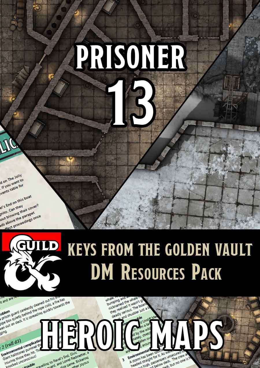 Keys from the Golden Vault: Prisoner 13 DM Resources Pack - Dungeon ...