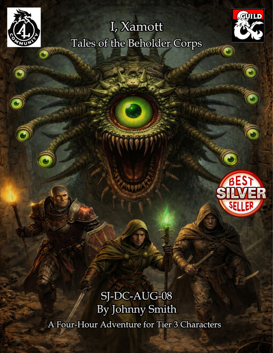 SJ-DC-AUG-08 I, Xamott: Tales of the Beholder Corps - Dungeon Masters ...