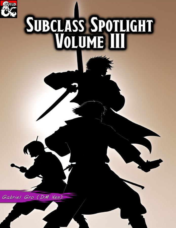 Xen's Subclass Spotlight vol 3 - Dungeon Masters Guild | DriveThruRPG