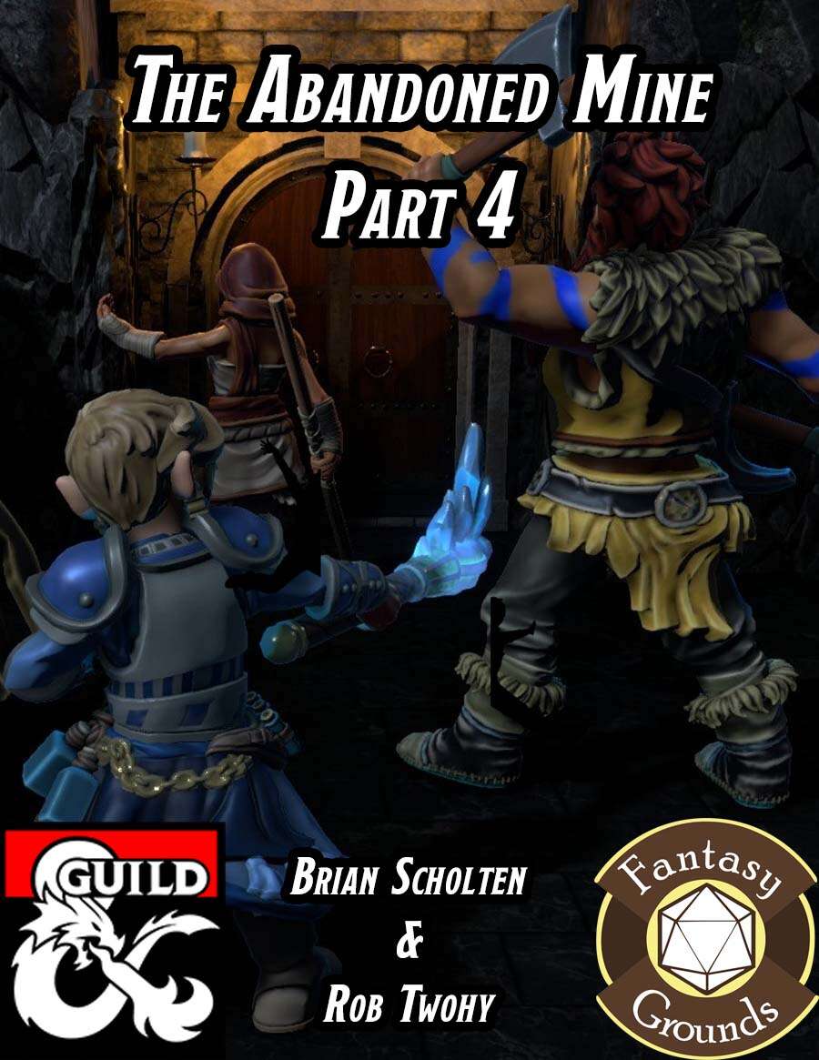 The Abandoned Mine - Part 4 (Fantasy Grounds) - Dungeon Masters Guild | DriveThruRPG