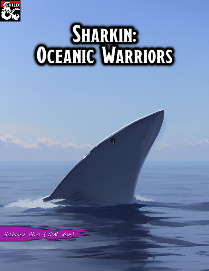 Sharkin: Oceanic Warriors - Dungeon Masters Guild | DriveThruRPG