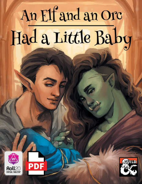 An Elf and an Orc Had a Little Baby (PDF + Roll20) [BUNDLE] - Dungeon ...