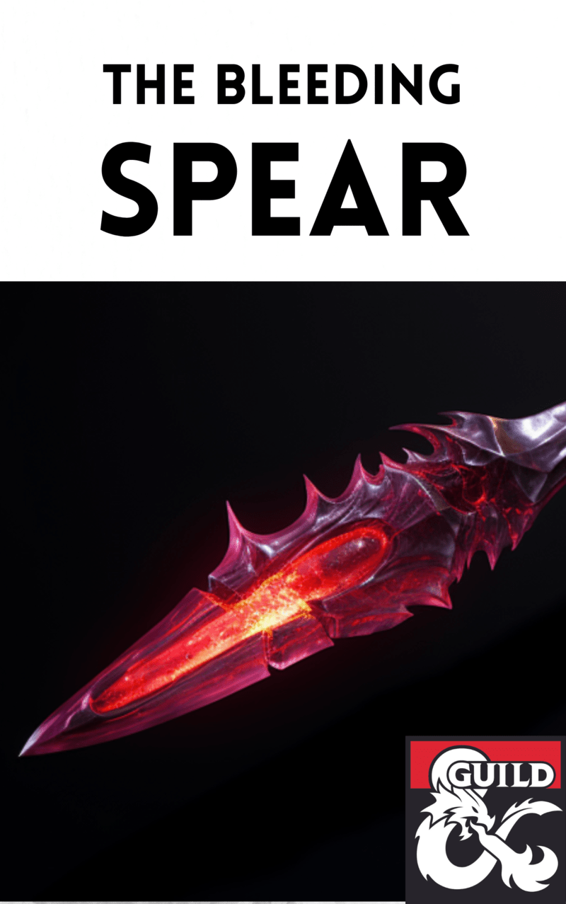 The Bleeding Spear (Magical Spear) - Dungeon Masters Guild | DriveThruRPG